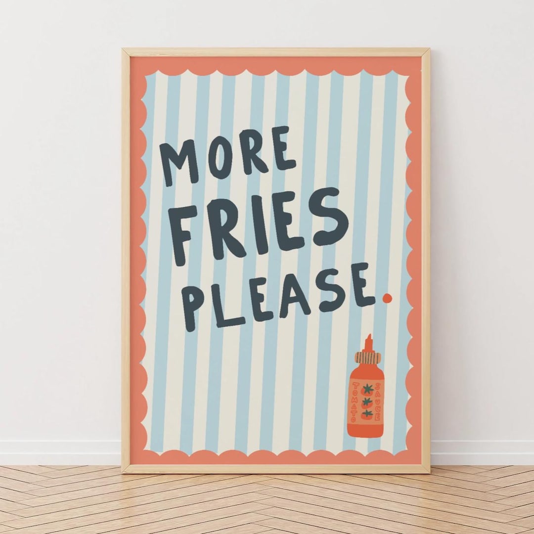 More Fries Please Poster: Humorous Kitchen Wall Art, Colourful Kitchen ...