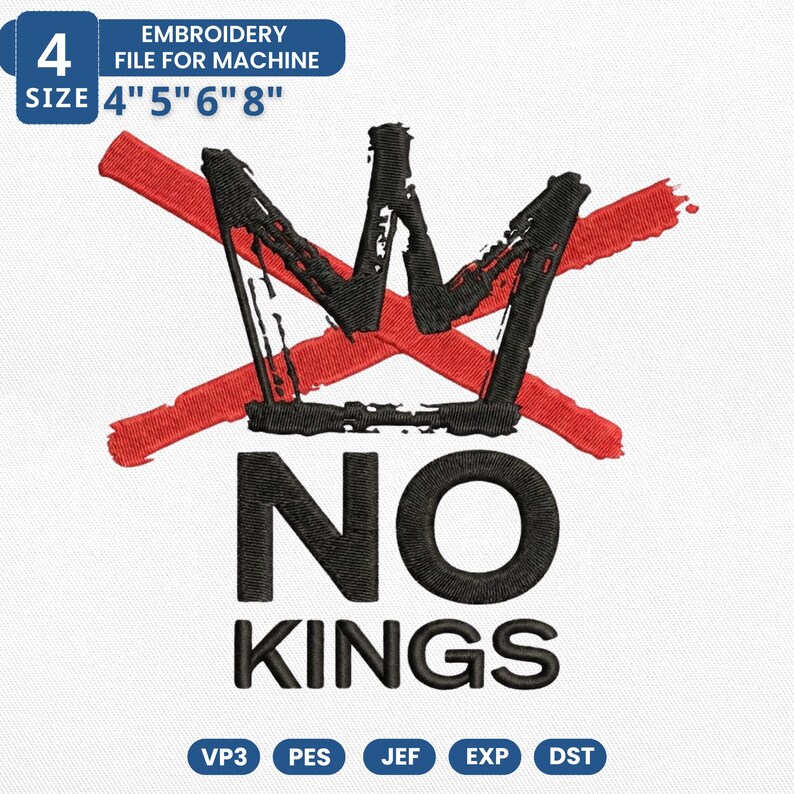 No Kings in America Embroidery File, Anti Authoritarian Protest ...