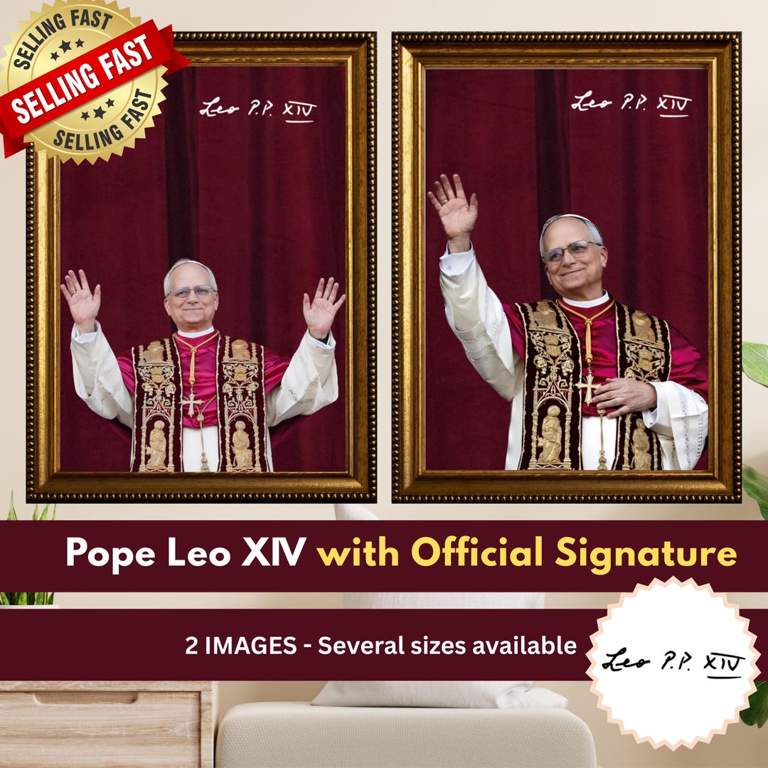 Pope Leo XIV Poster With Official Signature – 2 Images - 5 Different ...