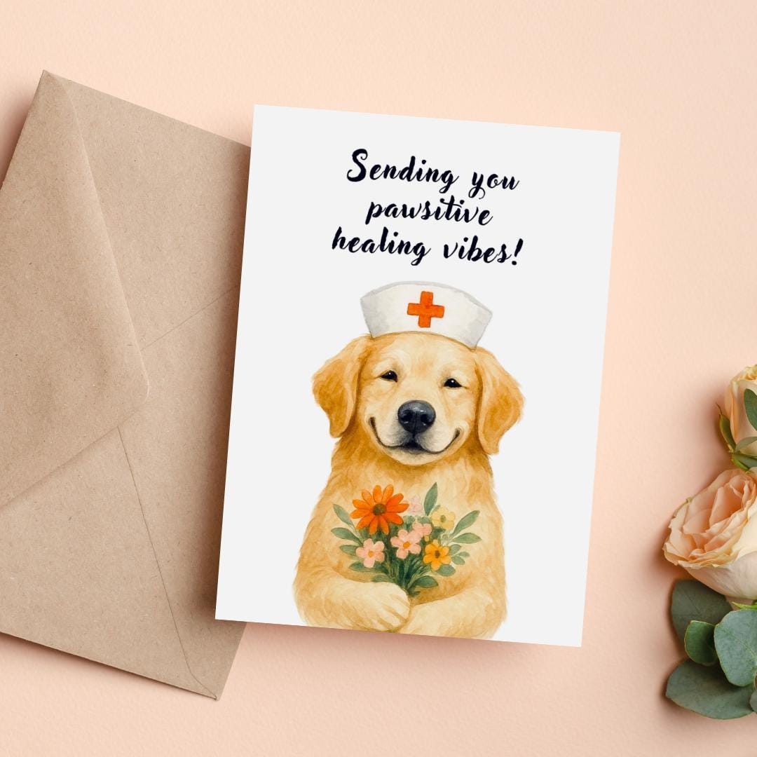 Get Well Soon Dog Card, Nurse Golden Retriever Printable, Healing Vibes ...