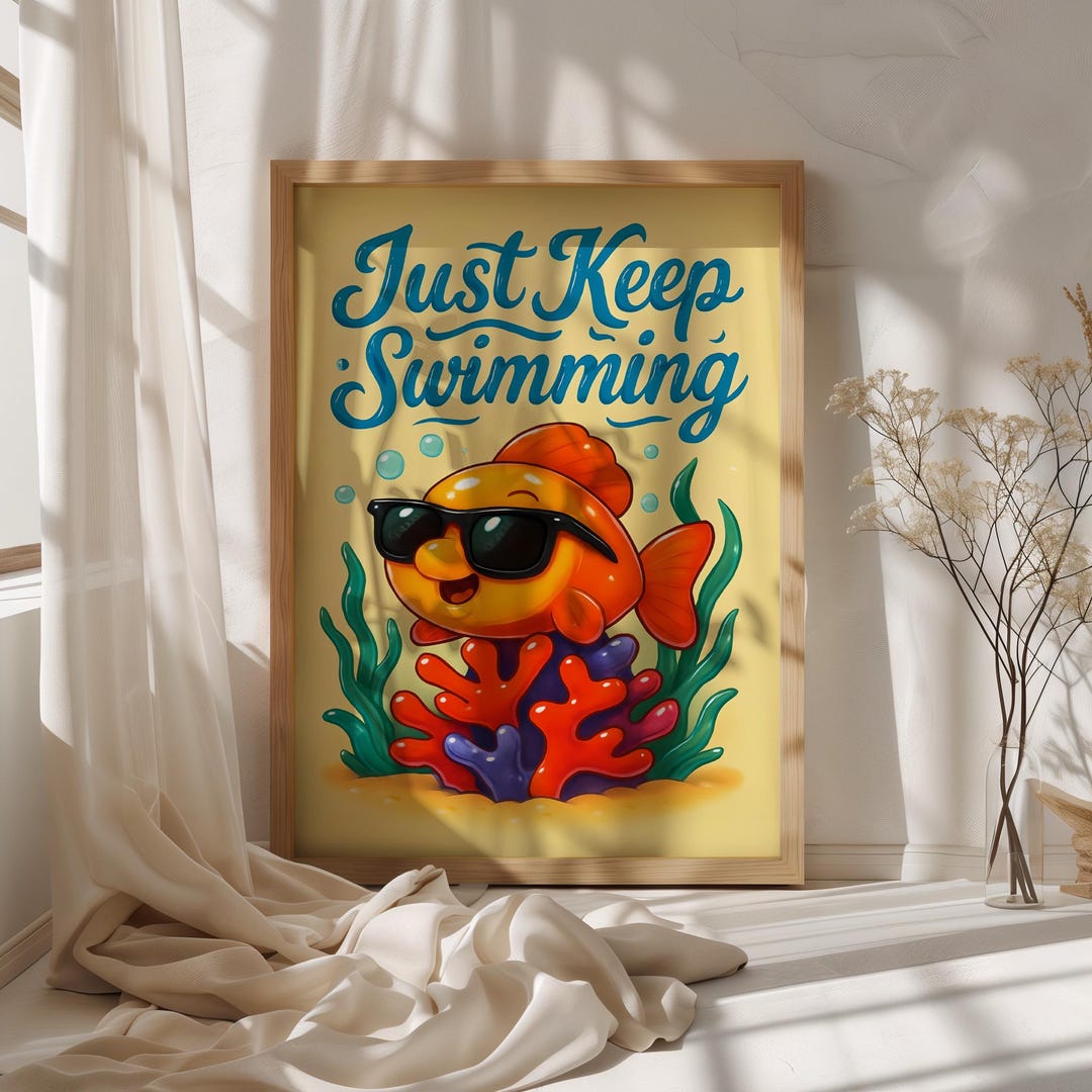 Just Keep Swimming Goldfish Poster - Funny Kids Wall Art, Motivational ...