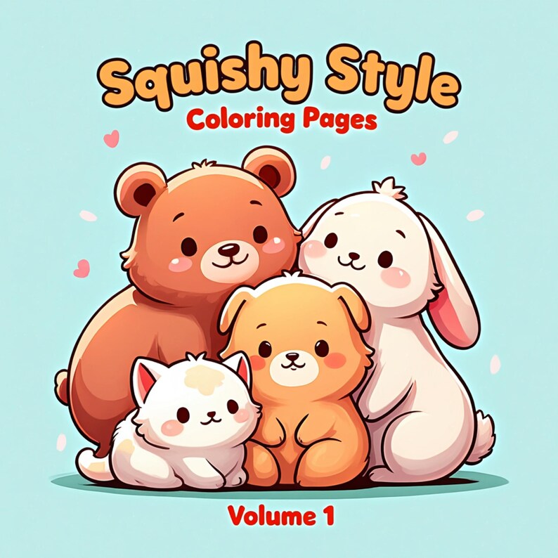 50 Squishy Style Coloring Pages – Volume 1 | Cute Chubby Creatures to ...