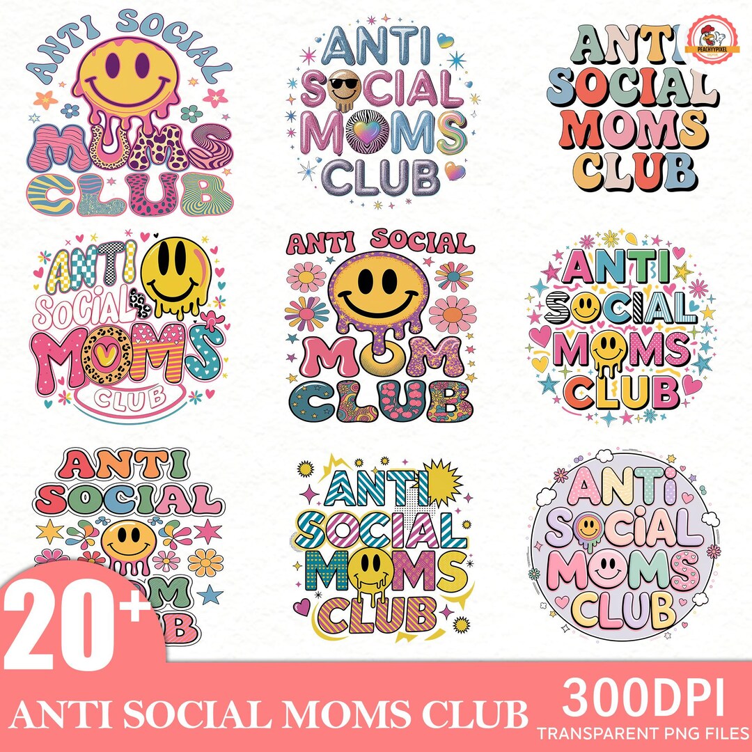 20+ Anti Social Moms Club PNG, Funny Mother Quote Png Bundle, Sarcastic ...