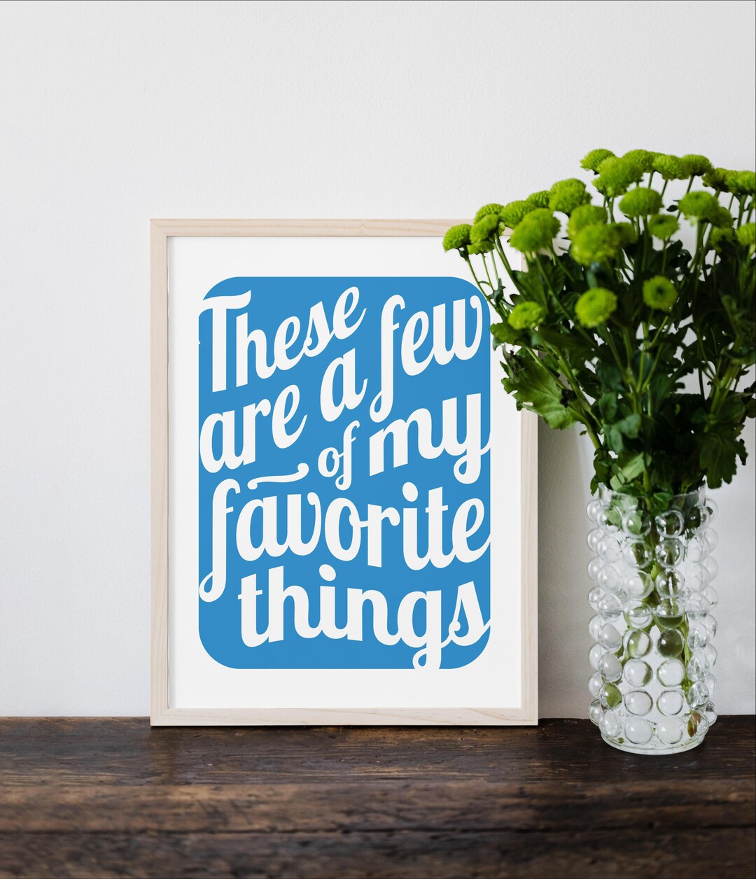 Printable Wall Art Typography Poster These Are a Few of My Favorite ...