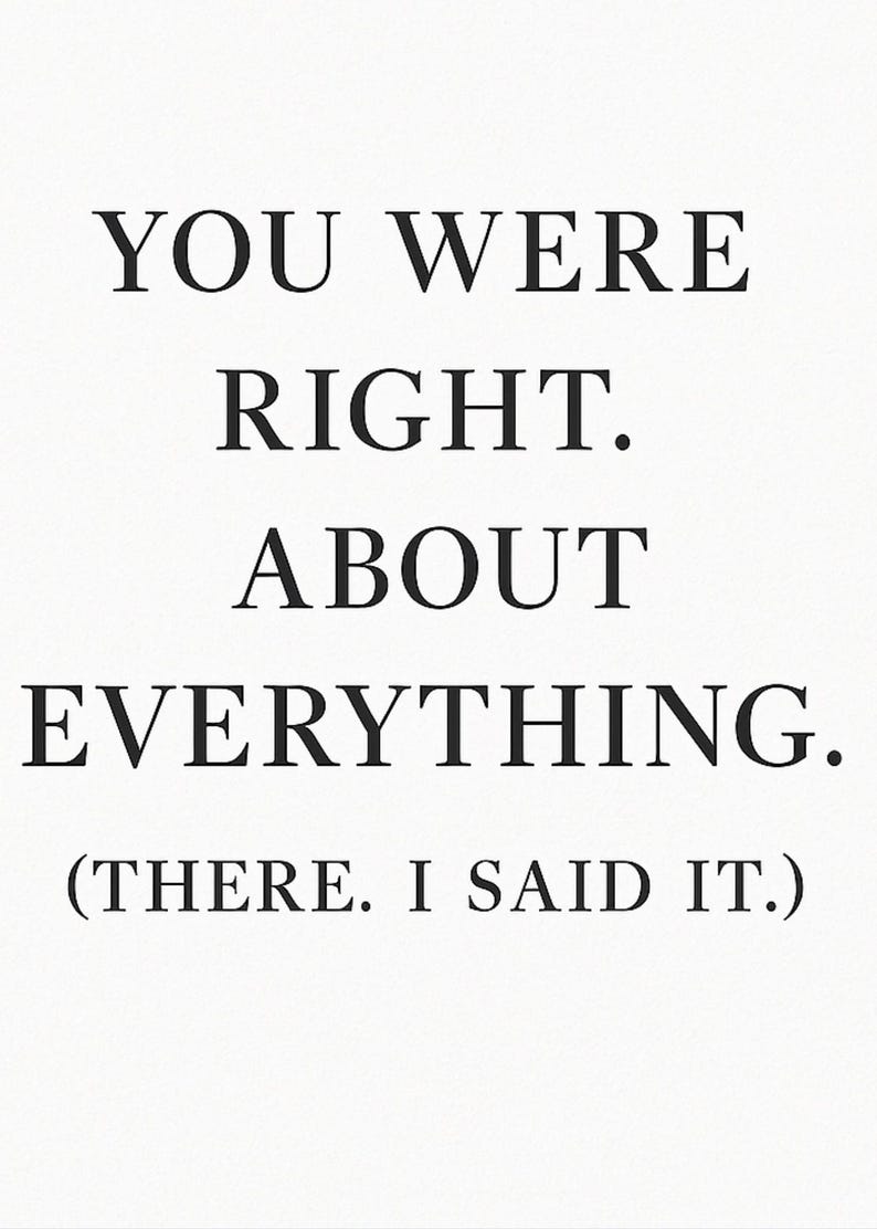 Funny Father’s Day Card Printable | “you Were Right About Everything ...