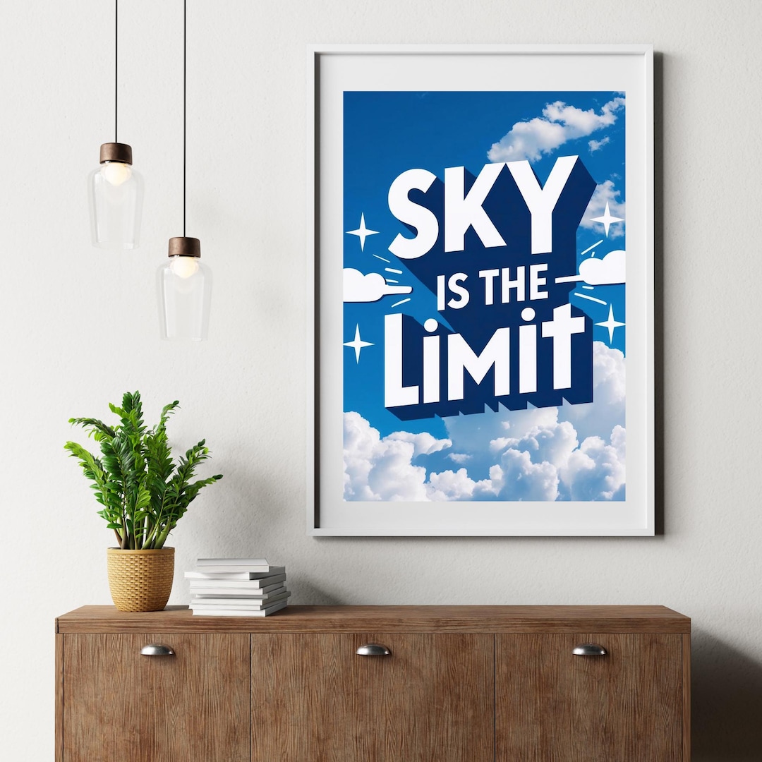 Sky is the Limit Printable Wall Art | Motivational Quote | Digital ...
