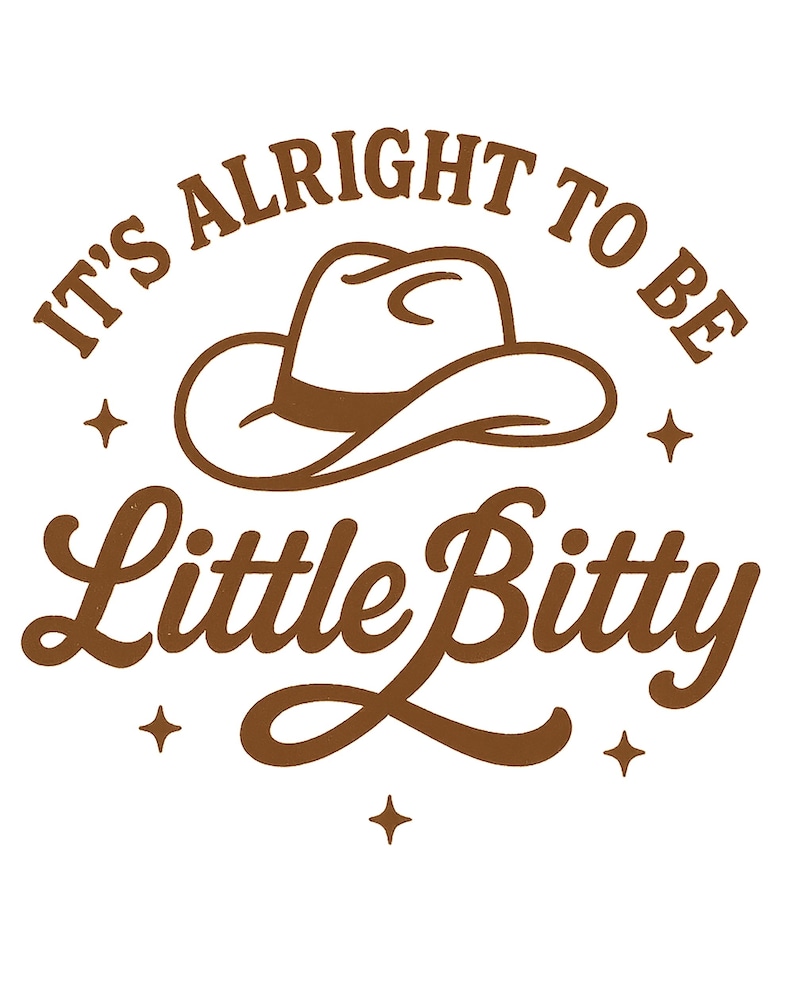 It's Alright to Be Little Bitty Png, Western Toddler Png, Retro Cute ...