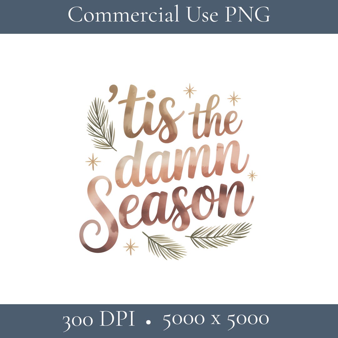 Tis the Damn Season PNG, Tis the Damn Season Clip Art, Golden Christmas ...