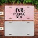 Funny 'fur Mama' Cat/dog License Plate: Pink Pet Lover Car Decor - Etsy