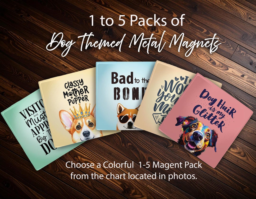 Popular Metal Magnets Dog Theme Premium Quality 1-5 Pack Funny Pet ...