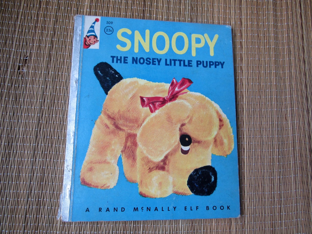 Scarce Vintage 1955 SNOOPY the Nosey Little Puppy, 50's Children's Book ...