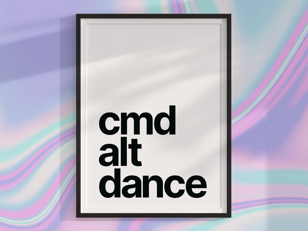 CMD-ALT-DANCE | Funny Shortcut Party Poster | Student Dorm Wall Art ...