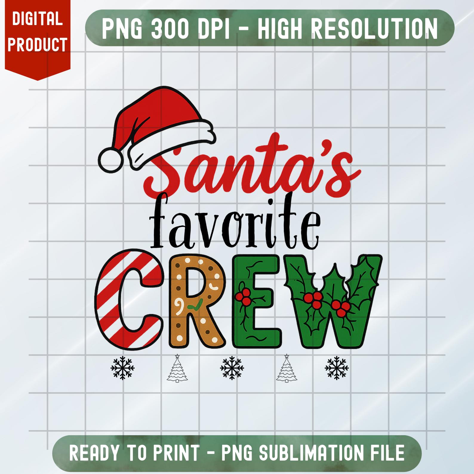 Santa’s Favorite Crew PNG, Christmas Squad Digital Design for Matching ...