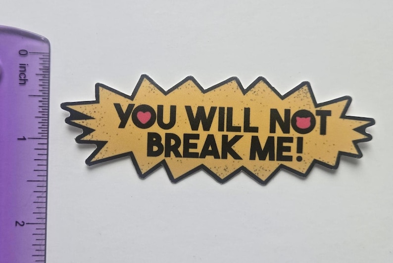 You Will Not Break Me - Dungeon Crawler Carl Inspired Sticker - Etsy