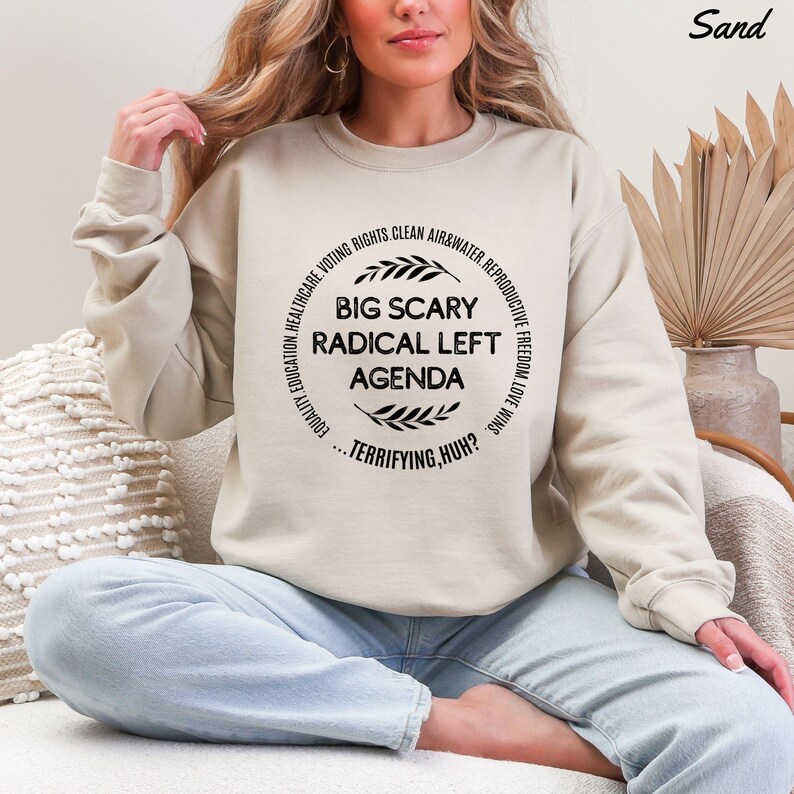 Radical Left Agenda Political Sweatshirt,equality Justice Climate ...