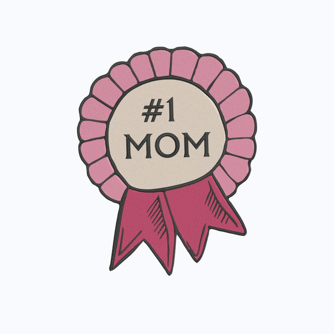 Mother Embroidery Design, #1 Mom Award Machine Embroidery File, Instant ...