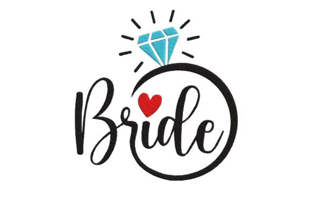 Bride to Be Embroidery Design, Bride Wedding Ring Machine Embroidery ...
