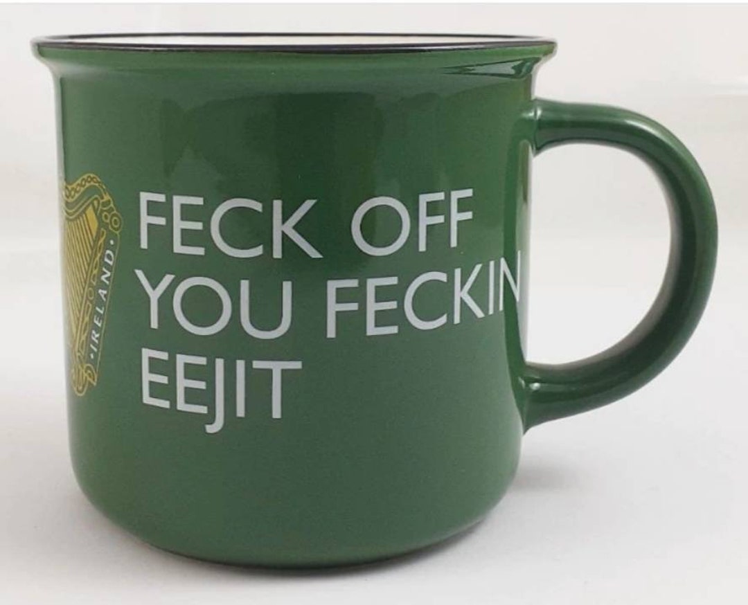 Irish Large Type Mug With Fun Quote Feck off You Feckin Eejit Mug 12oz ...