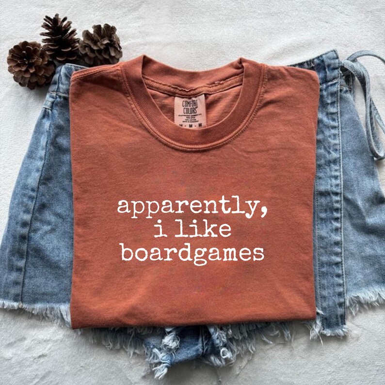Comfort Colors® Apparently I Like Board Games Shirt Funny Gamer Shirt ...