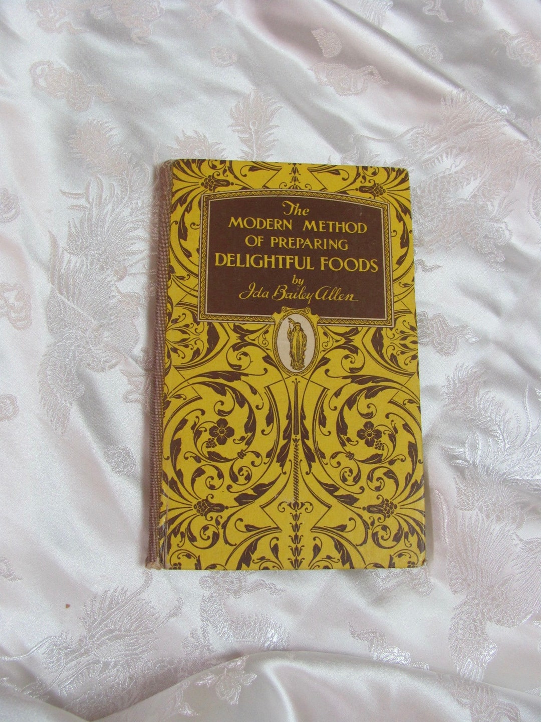 Modern Method of Preparing Delightful Foods - Ida Bailey Allen Circa ...