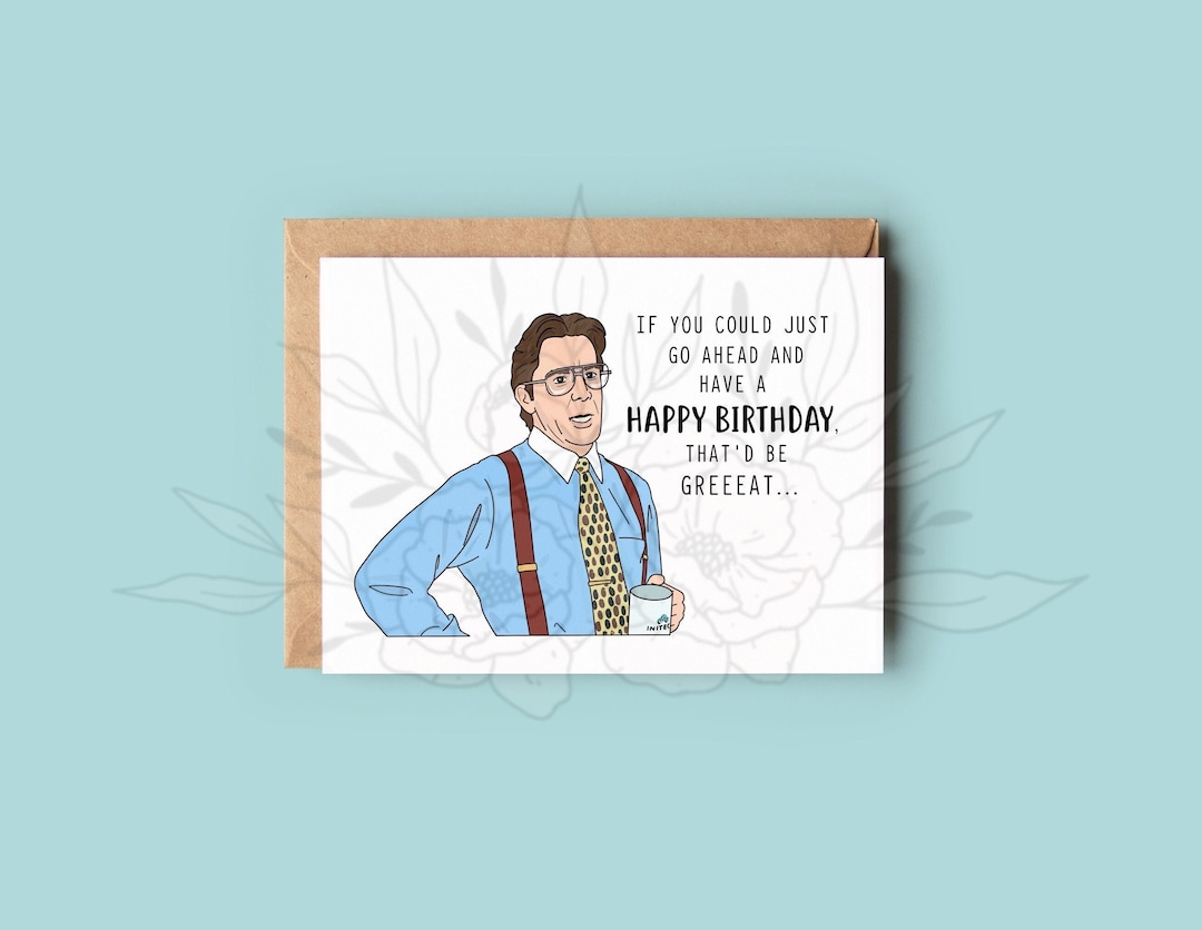 Funny Office Space Inspired Birthday Card: "greeeat" Boss Card, Office ...