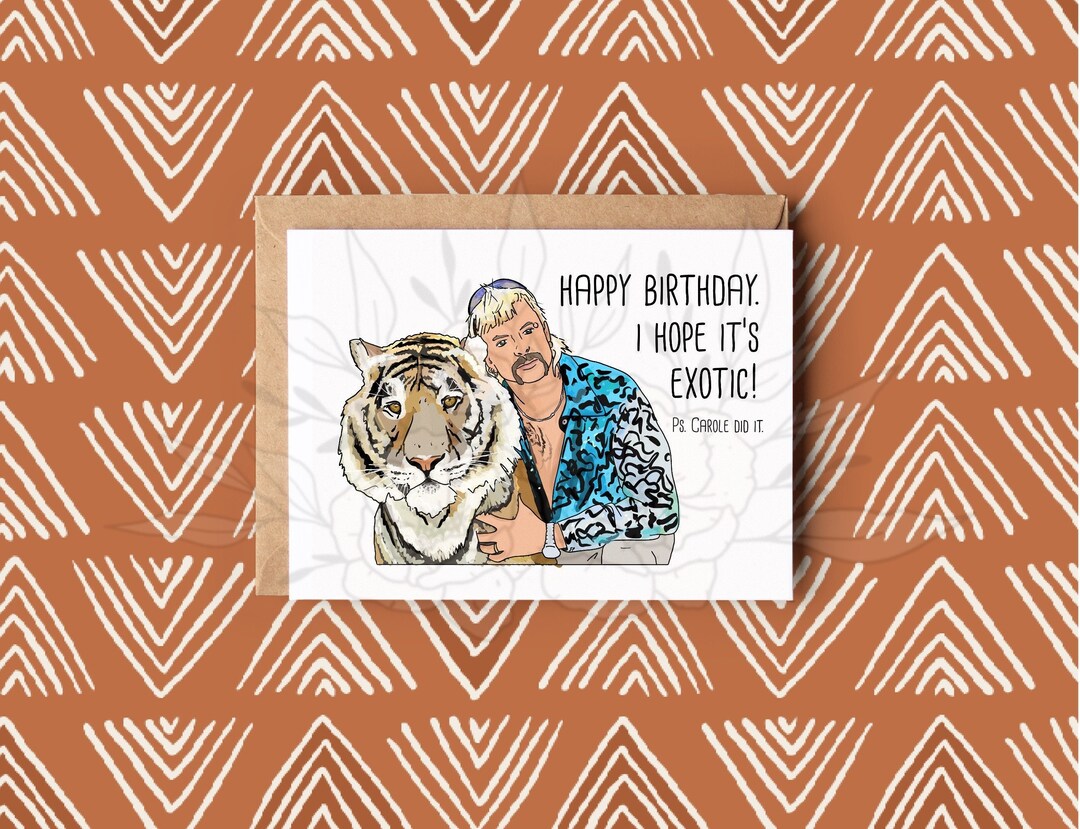 Happy Joe Exotic Birthday Card, Funny Tiger King Birthday Card, Cat ...