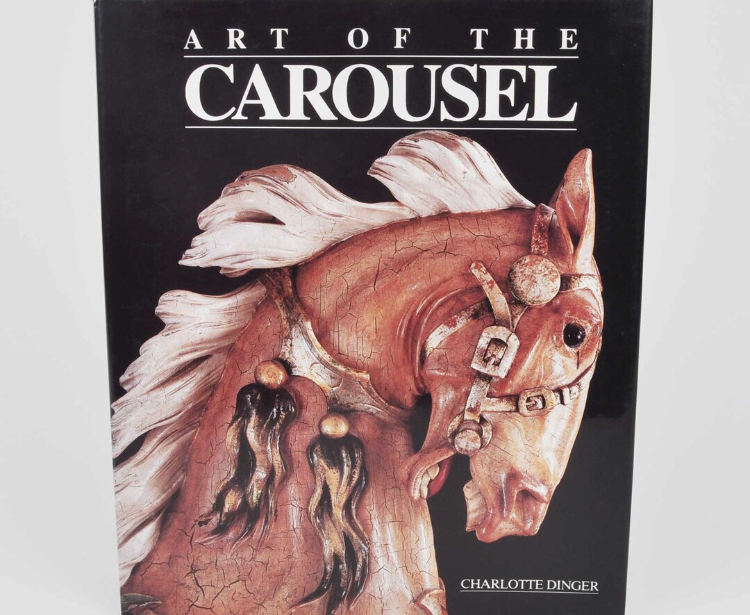 Art of the Carousel-charlotte Dinger Coffee Table Book With - Etsy
