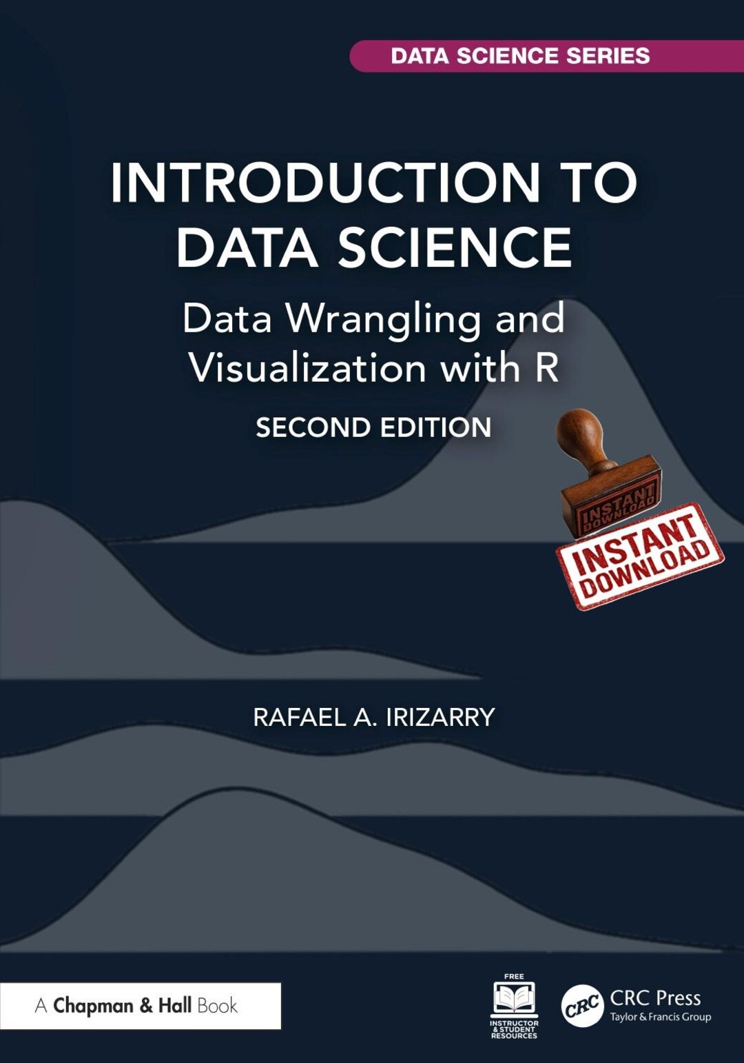 Introduction to Data Science: Data Wrangling and Visualization With R - Second Edition | Data ...