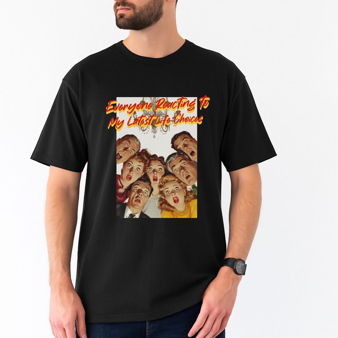 Funny Retro Life Choices Shirt, Meme Tee Shirt , Vintage Reaction Faces ...