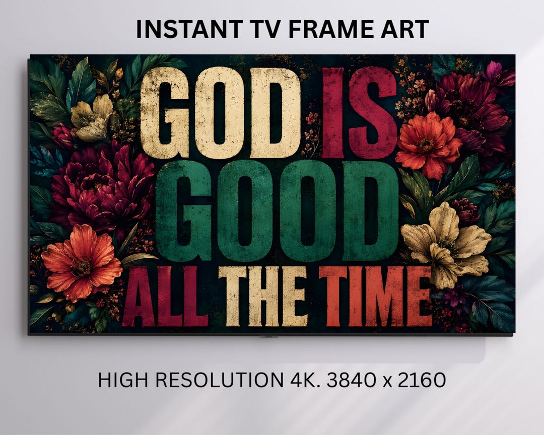 God is Good All the Time Frame TV Art, Faith-inspired 4K Digital ...