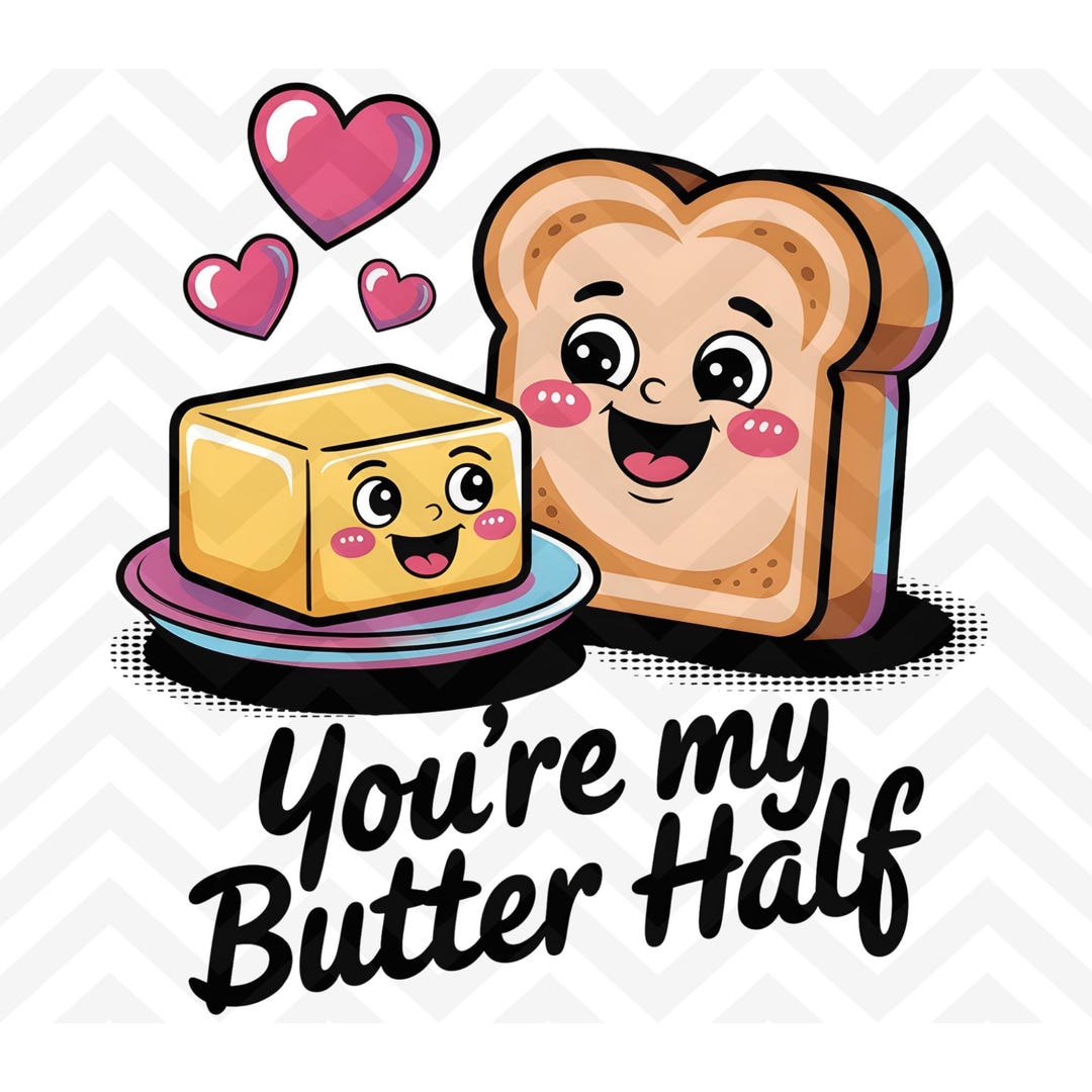 Bread and Butter PNG, Butter Half Design, Couples Mug Design, Punny ...