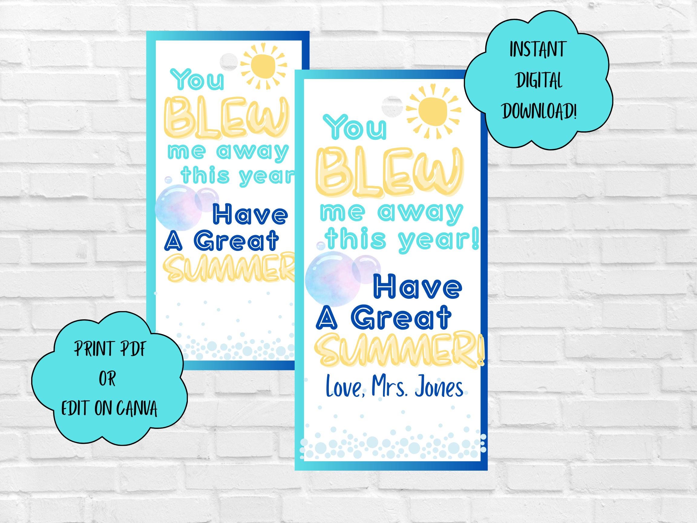 End of Year Student Gift Tags Printable Summer Cards You Blew Me Away ...