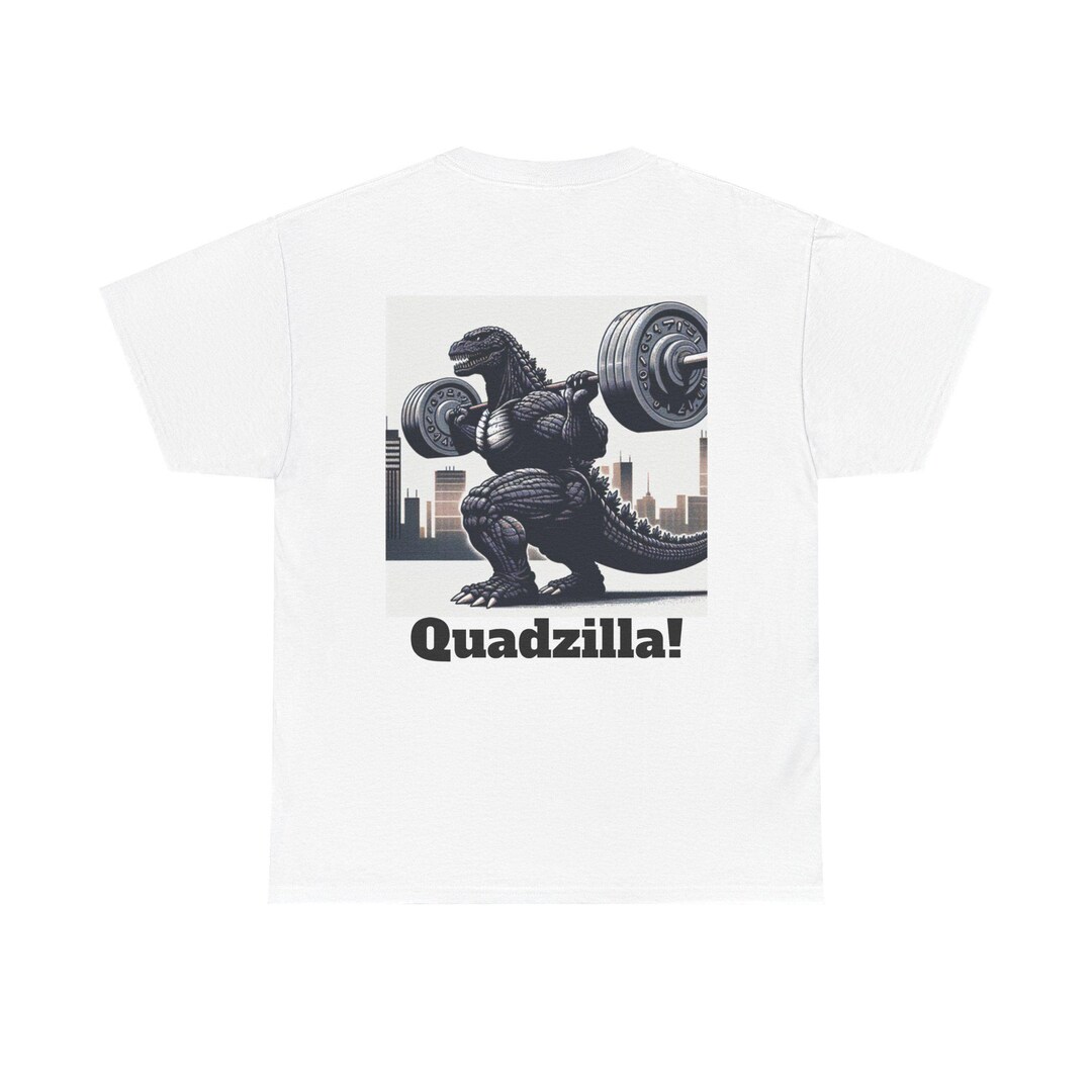 Funny Godzilla Lift Humor Tee, Gym Shirt, Unisex Heavy Cotton Tee ...