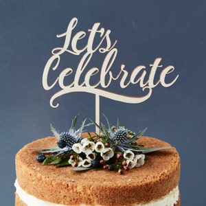 Lets Celebrate Personalised Wooden Cake Topper - Etsy