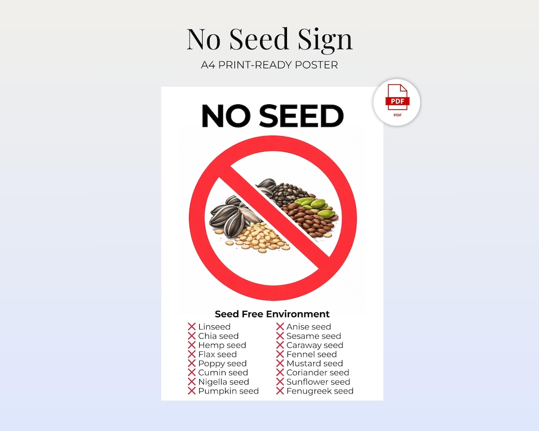 No Seeds Sign Printable A4 | Seed Free Environment Poster | Seed ...