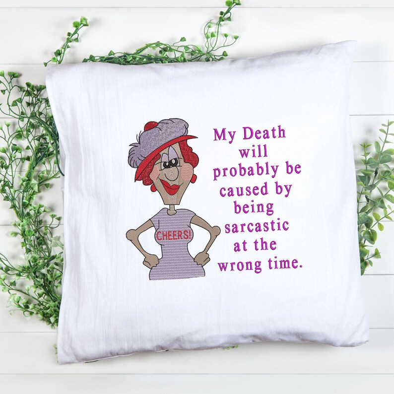 Funny Old Lady Quote Embroidery Design, Crazy Woman Saying, Humorous ...
