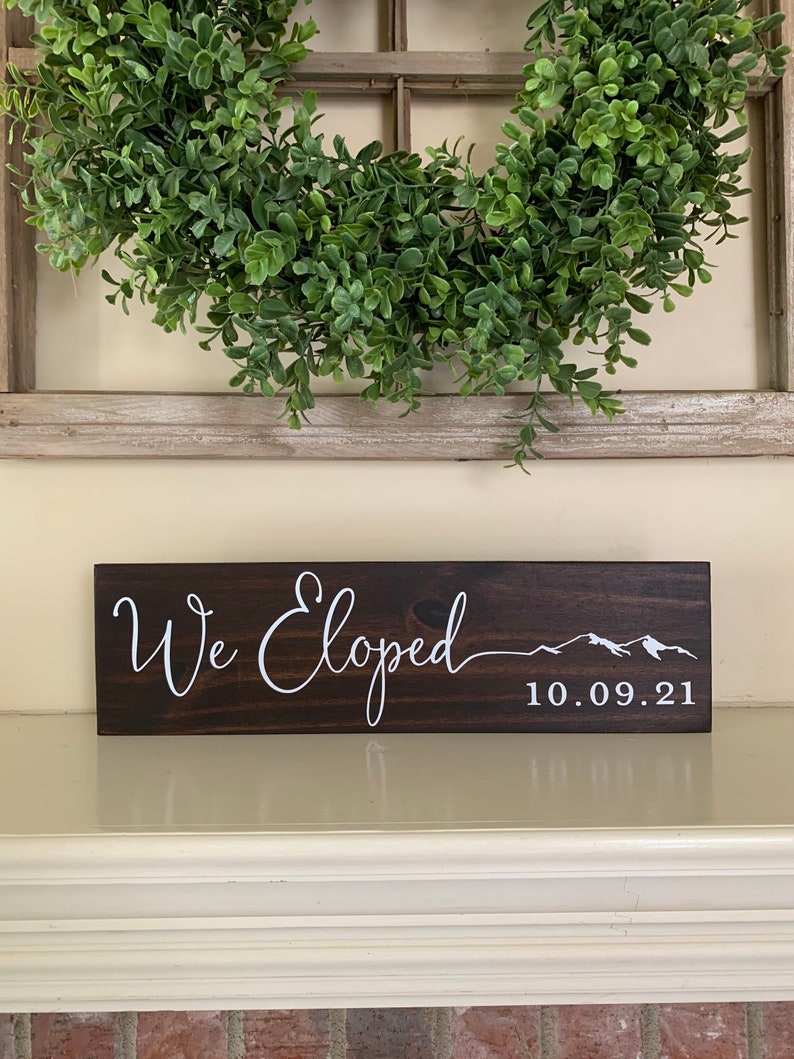 We Eloped Sign Elopement Announcement Sign Mountain - Etsy