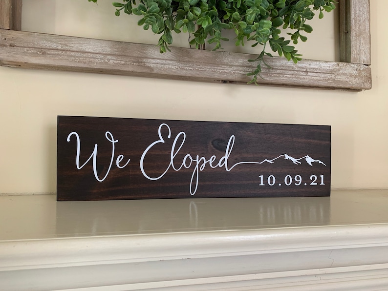 We Eloped Sign Elopement Announcement Sign Mountain - Etsy