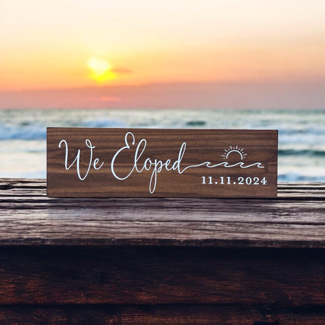 We Eloped Sign, Elopement Announcement Sign, Beach Elopement, (dark ...