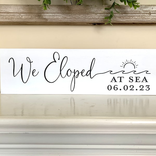 We Eloped Sign - Etsy