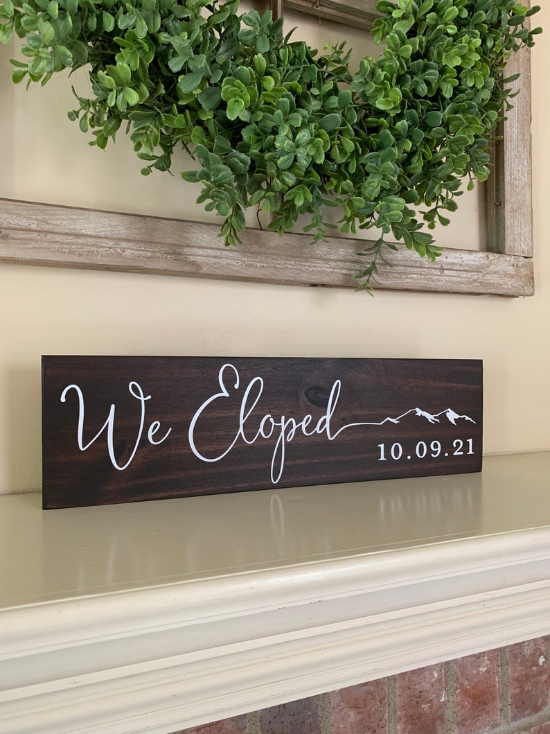 We Eloped Sign Elopement Announcement Sign Mountain - Etsy