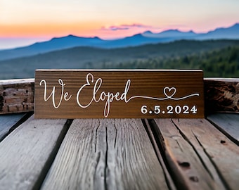 We Eloped Sign, We Eloped Wooden Wedding Signs, Elopement Announcement ...