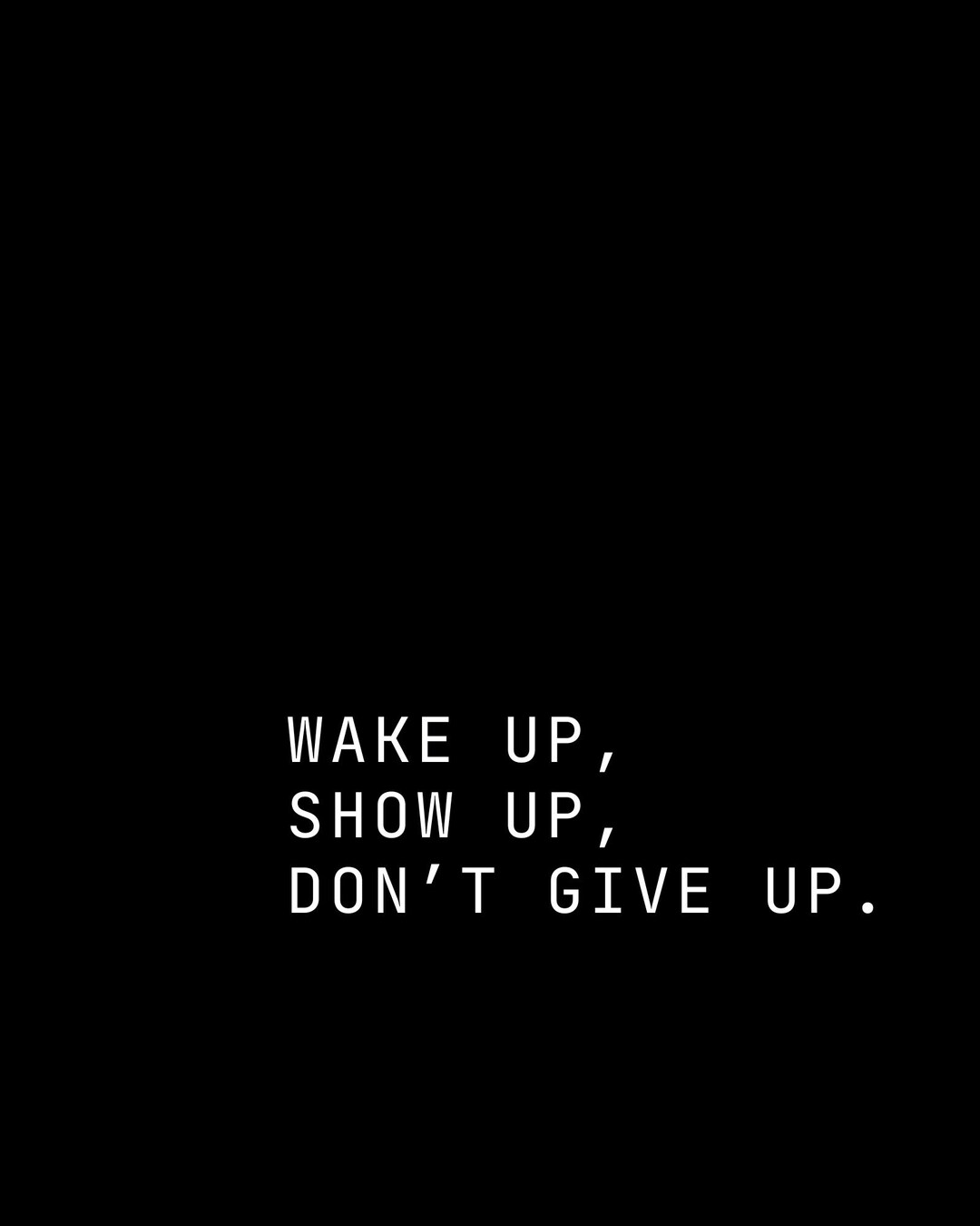 Motivational Wall Art Printable - 'wake Up, Show Up, Don't Give Up ...
