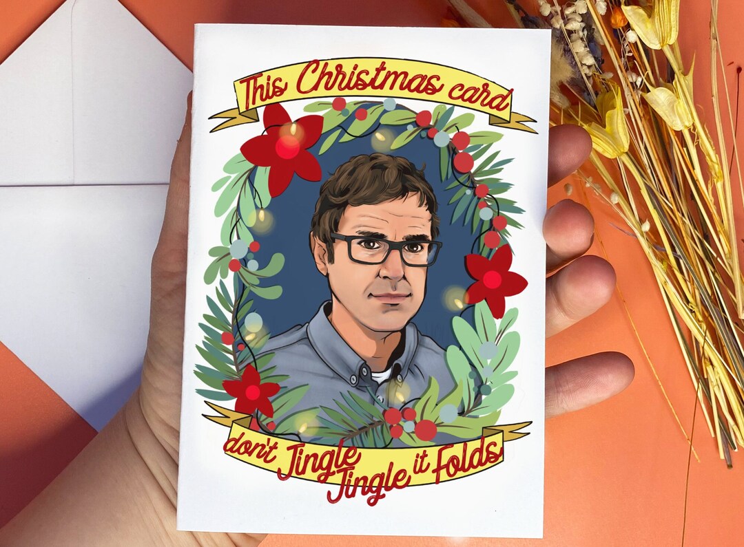 Louis Theroux Themed Christmas Card My Christmas Card Don't Jingle ...