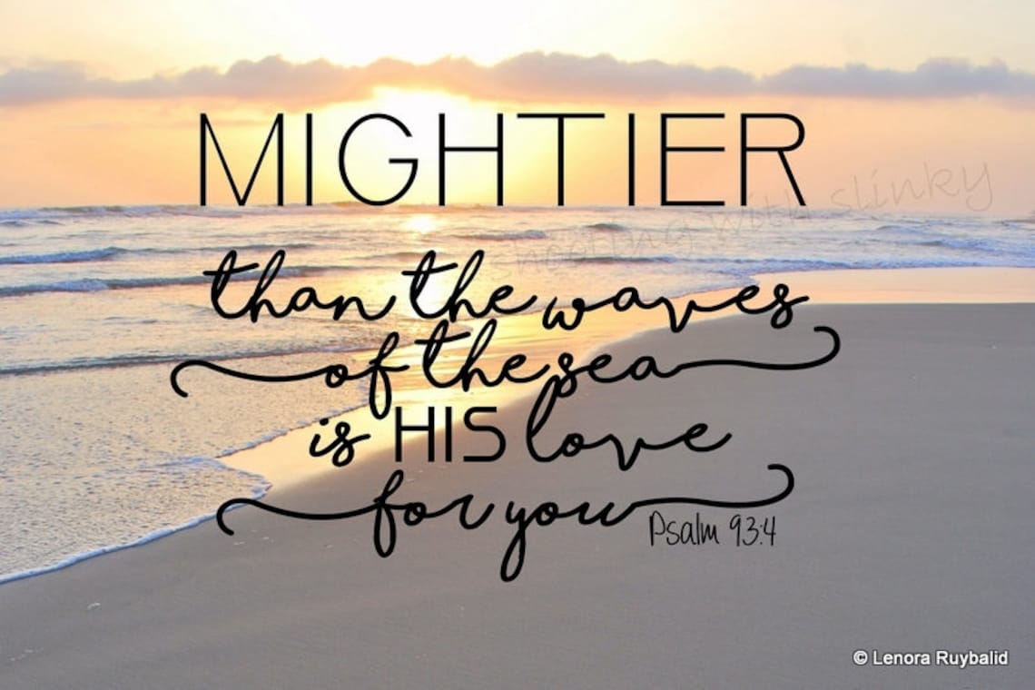 Mightier Than the Waves, Psalm 93:4, Bible Verse, Baptism Gift, Home ...