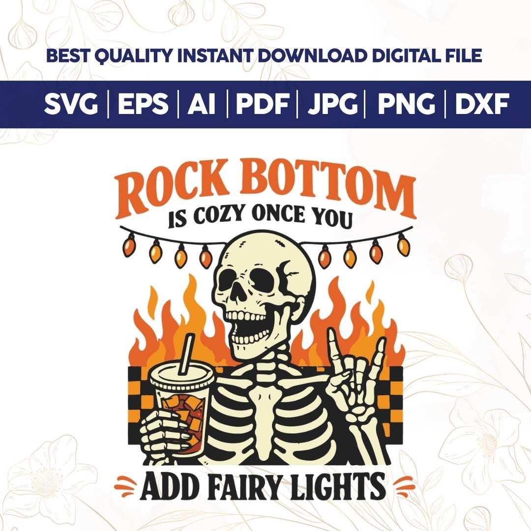 Funny Skeleton SVG PNG Design.rock Bottom Sarcastic Graphic,funny ...