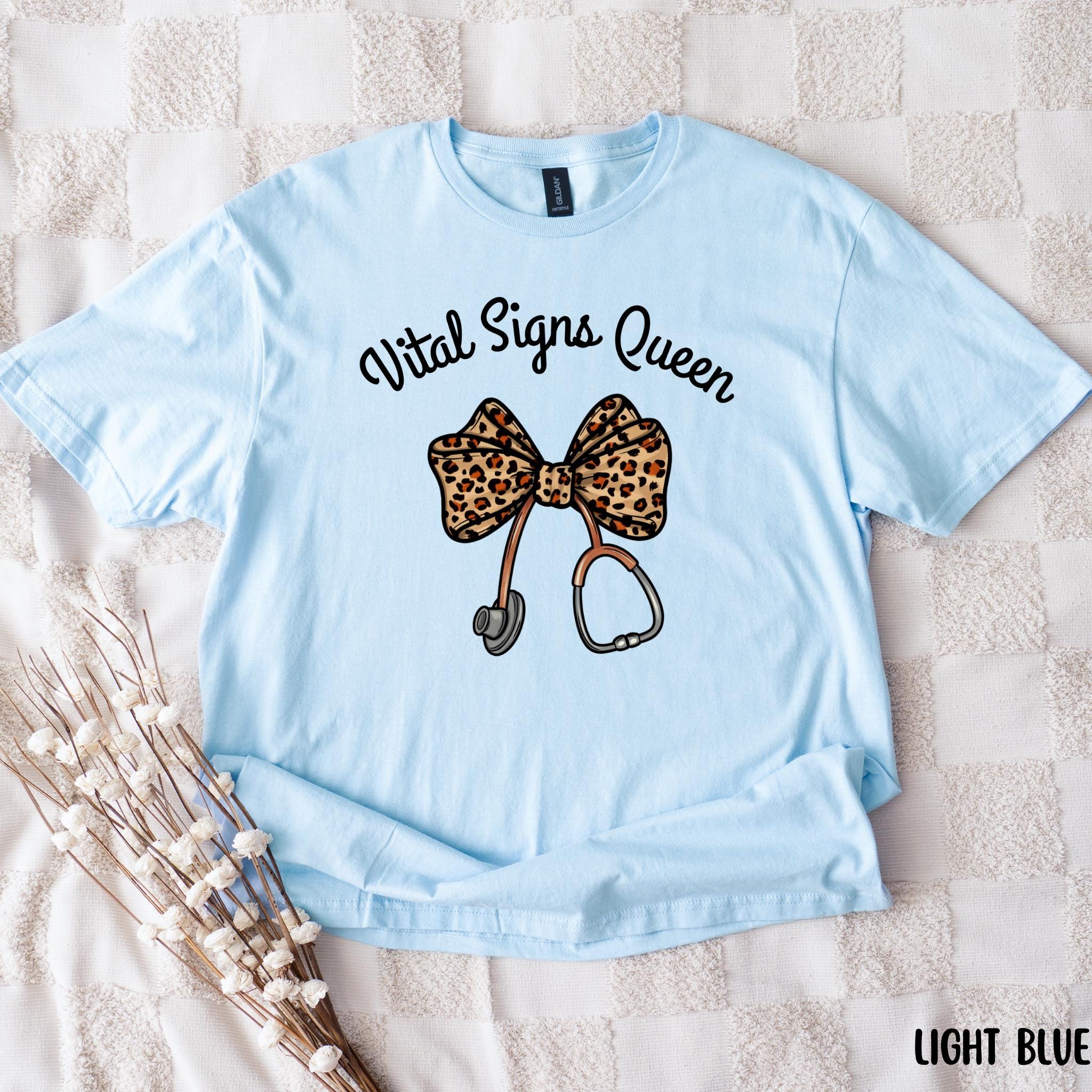 Vital Signs Queen Funny Tshirt, Nurse Gift Idea, Healthcare Shirt ...