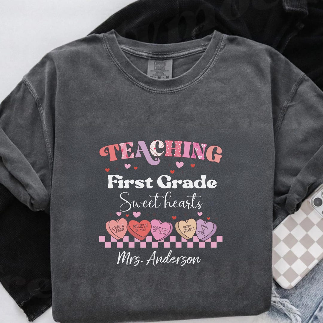 Custom Teaching First Grade Sweethearts Shirt,teacher Valentines Day ...