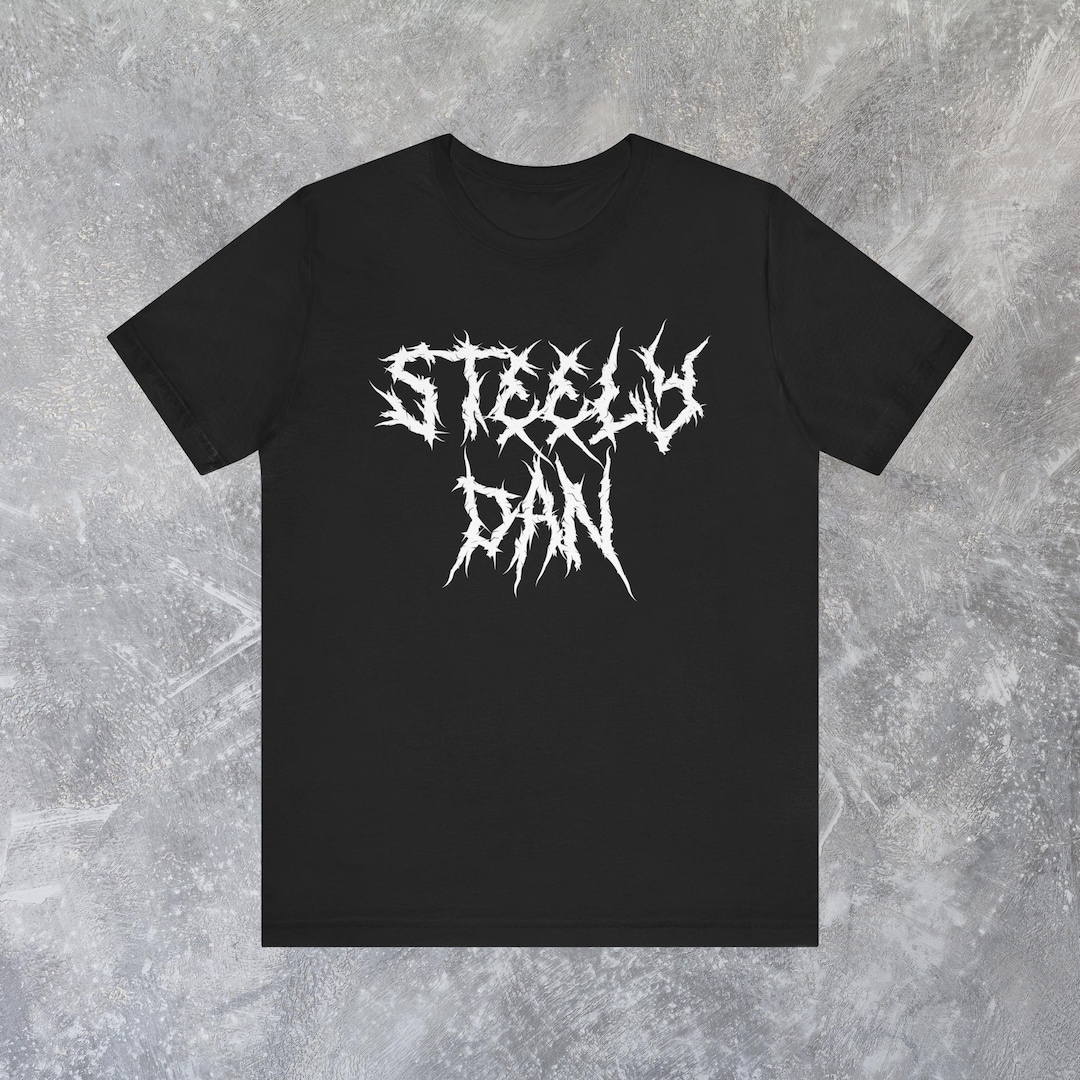 Steely Dan Death Metal T-shirt, Funny Band Parody Tee, Heavy Metal Logo ...