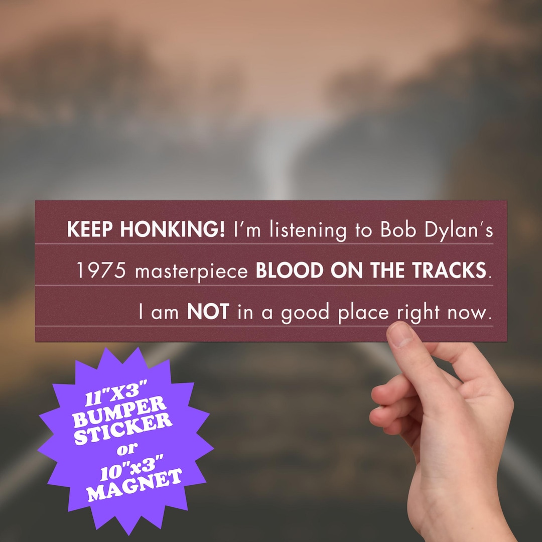 Funny Bob Dylan Bumper Sticker, Blood on the Tracks, Vinyl Car Decal - Etsy